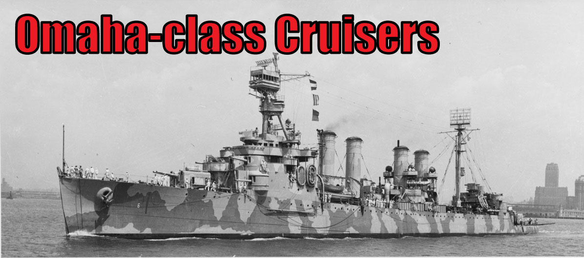 Omaha-Class Cruisers – Fair Winds & Following Seas